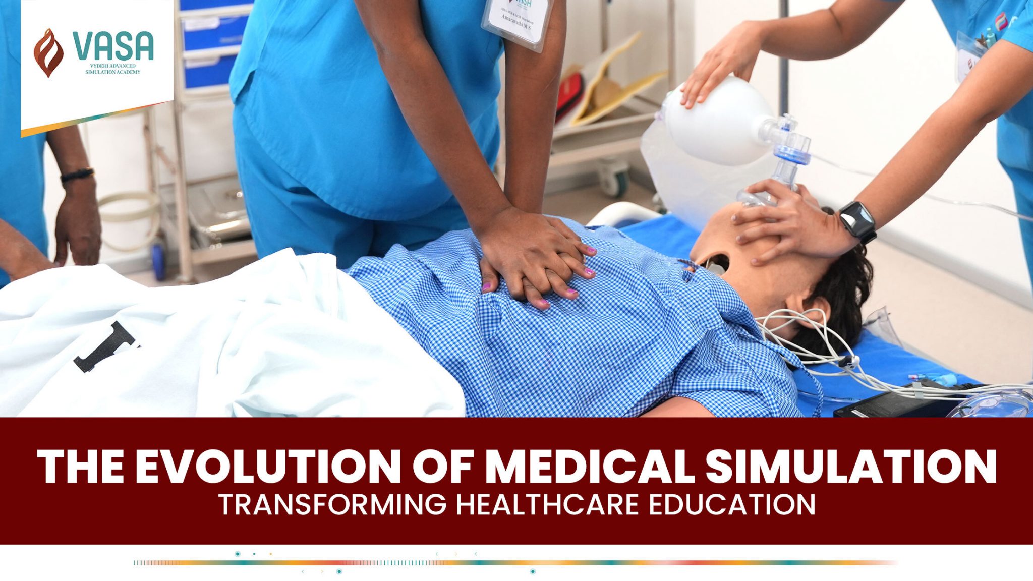Evolution of Medical Simulation in Healthcare | VASA