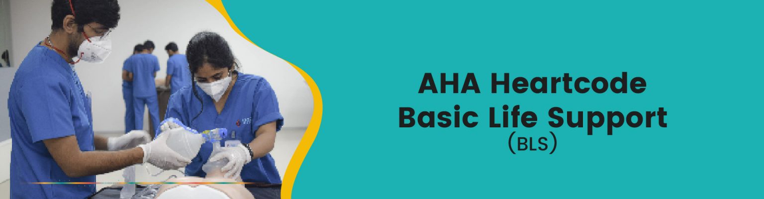 AHA HeartCode Basic Life Support (BLS) Training | VASA India